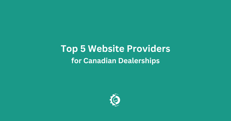 Top 5 Canadian DMS Providers for Automotive Dealerships